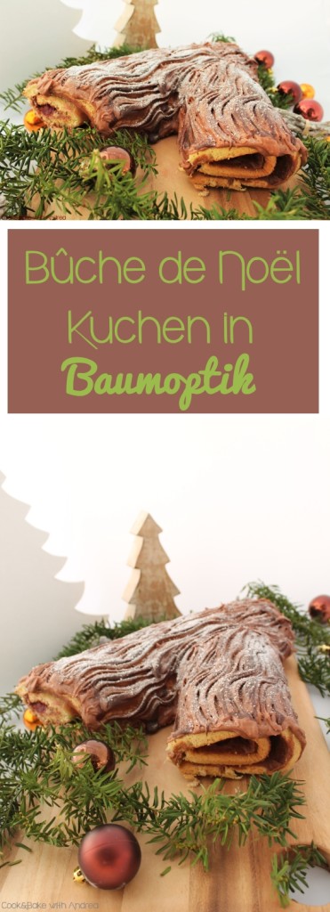 Bûche de Noël - Kuchen mit Baumoptik - C&B with Andrea